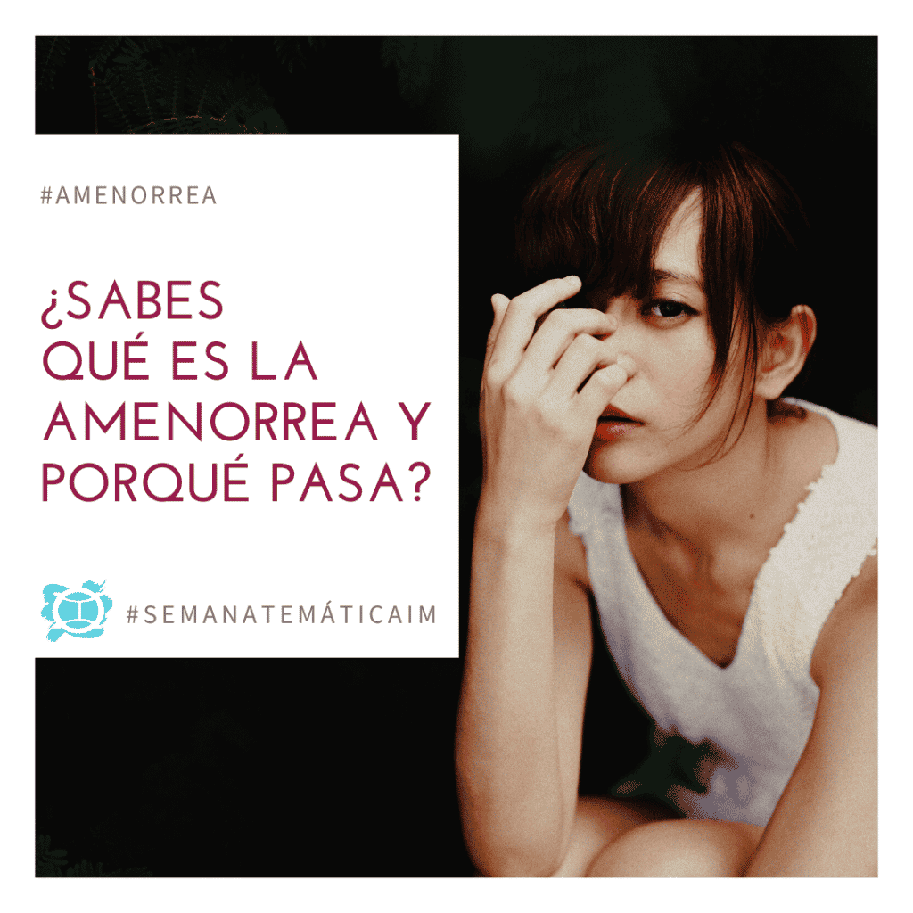Amenorrea ¿por qué es importante corregirla? Todo lo que necesitas saber